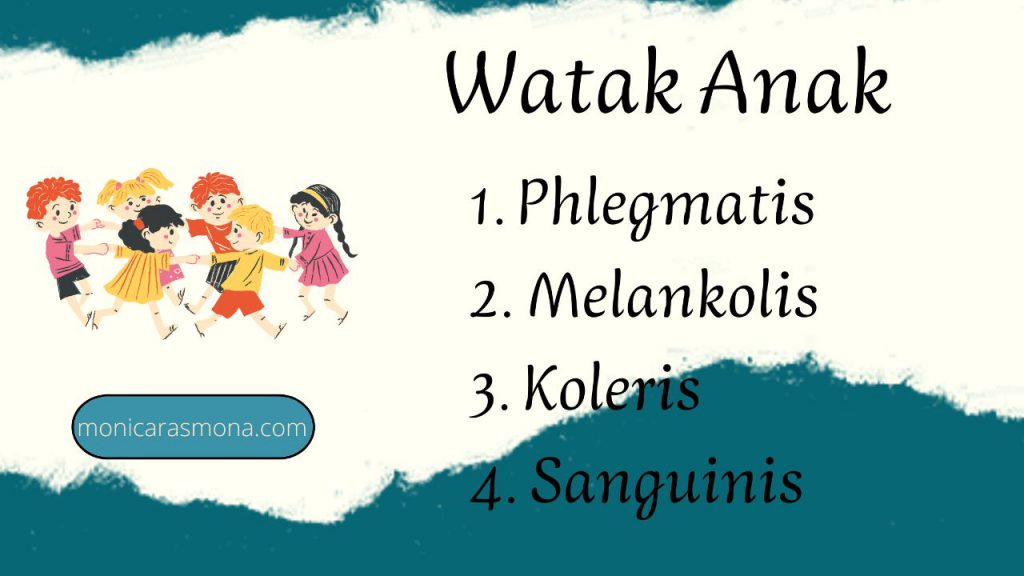 Jenis-jenis Watak Anak, Kenali, Yuk! - Playground of Monica
