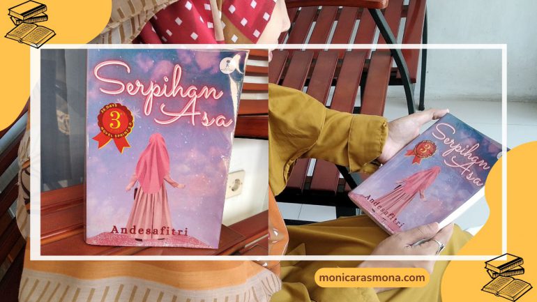 Novel Serpihan Asa, Cerita Sederhana yang Menjadi Juara - Playground of ...